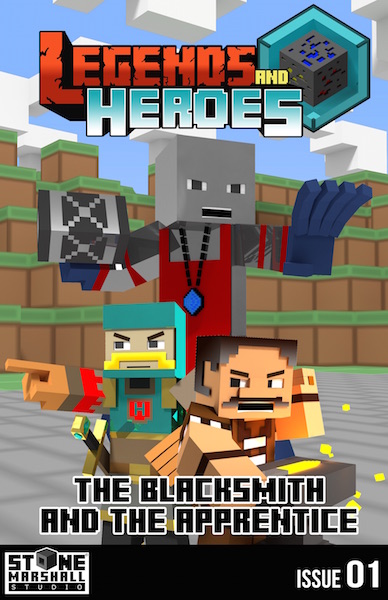 Life Inside Minecraft! Legends and Heroes Issue 1-The Blacksmith and ...